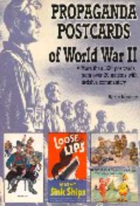 Propaganda Postcards of World War II | Menchine, Ron - 교보문고