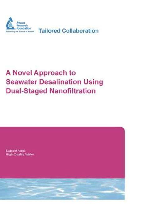 A Novel Approach to Seawater Desalination Using Dual-staged ...
