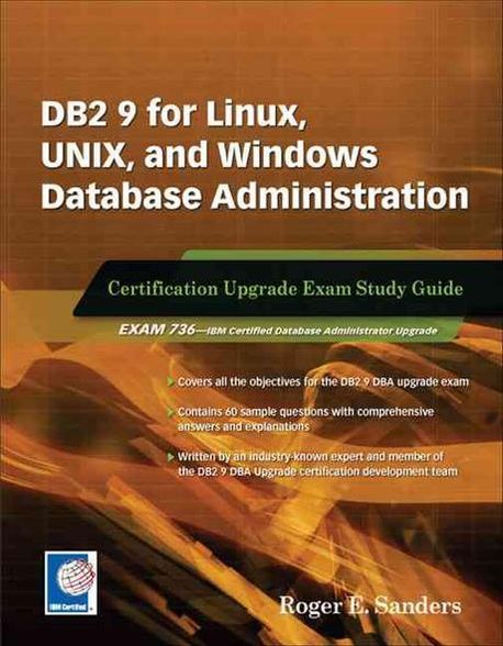 DB2 9 for Linux, Unix, and Windows Database Administration Upgrade Certification | Sanders ...