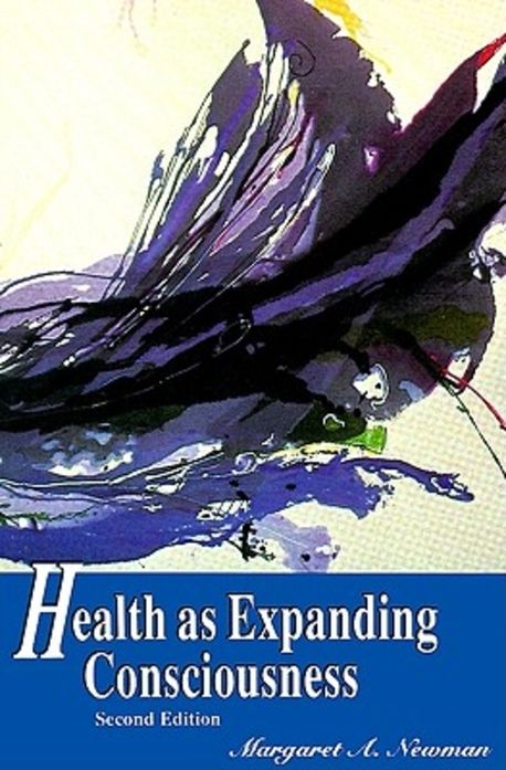 Health as Expanding Consciousness | Newman, Margaret A. - 교보문고