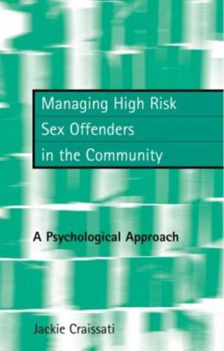 Managing High Risk Sex Offenders In The Community Jackie Oxleas Nhs