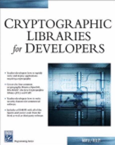 Cryptographic Libraries For Developers | Moyle, Ed/ Kelley, Diana - 교보문고