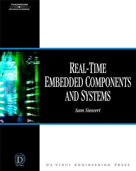 Real-Time Embedded Components and Systems | Sam Siewert - 교보문고