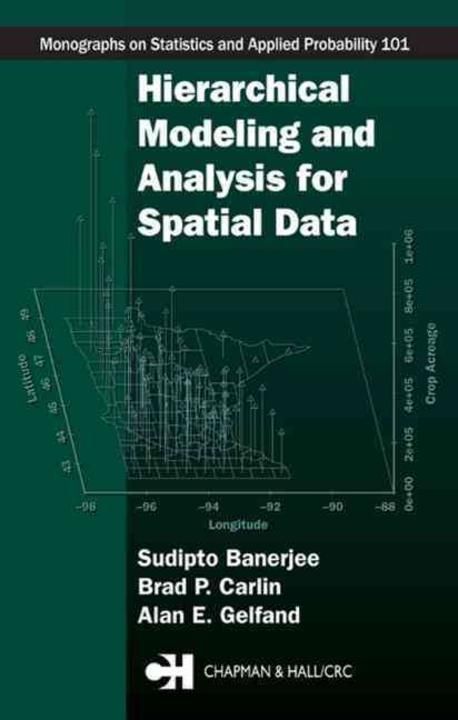 Hierarchical Modeling & Analysis for Spatial Data | Banerjee, Sudipto - 교보문고