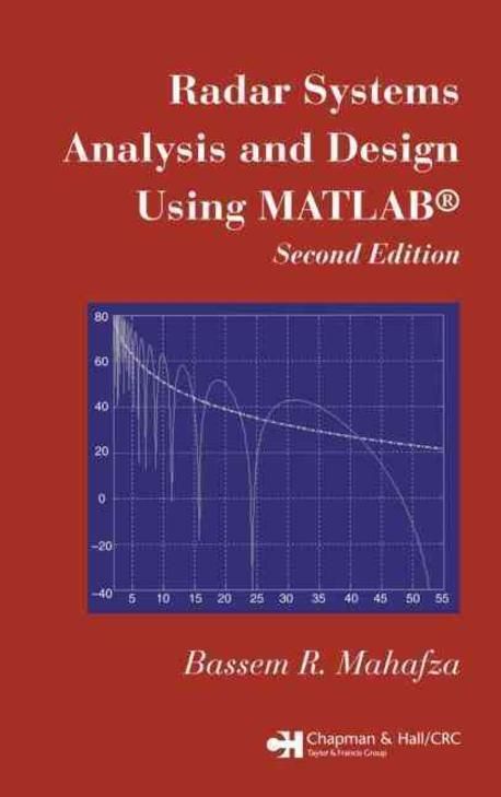 Radar Systems Analysis and Design Using MATLAB | Mahafza, Bassem R. - 교보문고