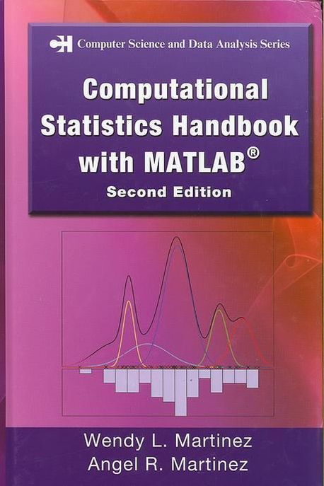 Computational Statistics Handbook with MATLAB | Martinez, Wendy L./ Martinez, Angel R. - 교보문고