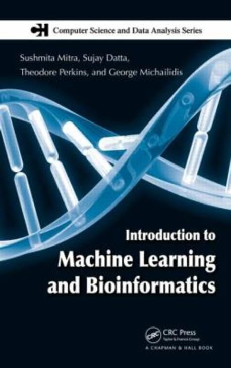 Introduction to Machine Learning And Bioinformatics | Mitra, Sushmita - 교보문고