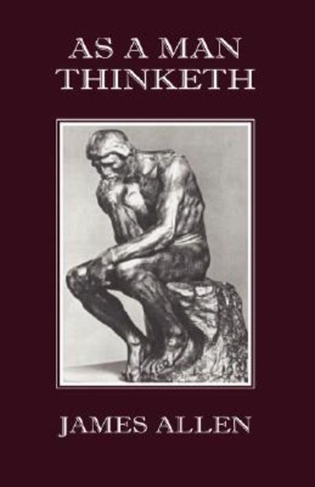 As a Man Thinketh | James Allen - 교보문고