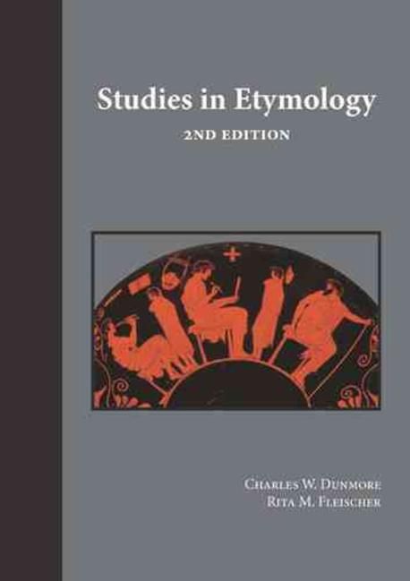 Studies in Etymology | Dunmore, Charles/ Fleischer, Rita M. - 교보문고