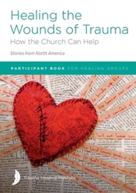Healing the Wounds of Trauma | Hill, Margaret - 교보문고