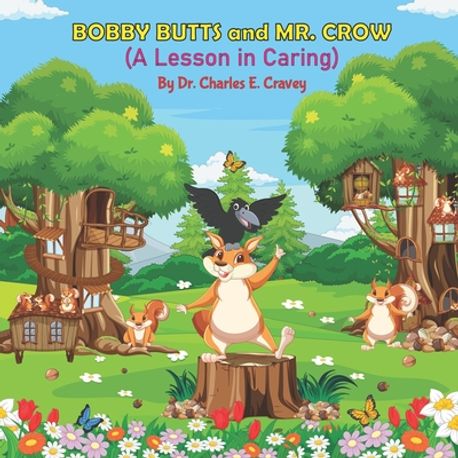 Bobby Butts and Mr. Crow | Cravey, Charles Edward - 교보문고