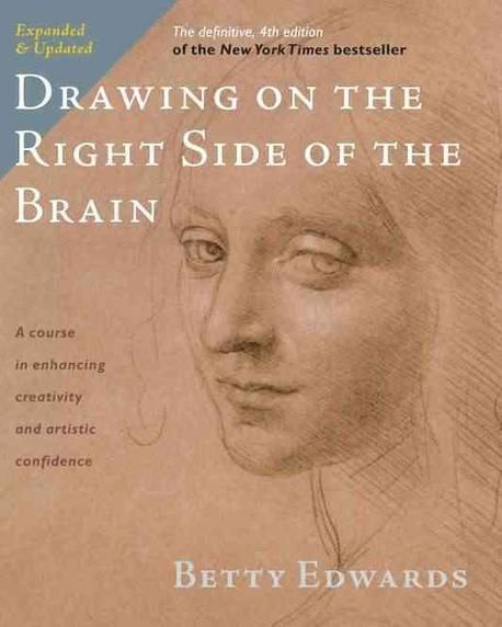Drawing on the Right Side of the Brain | Edwards, Betty - 교보문고