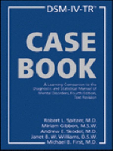 Dsm-Vi-Tr Casebook a Learning Companion to the Diagnostic and ...