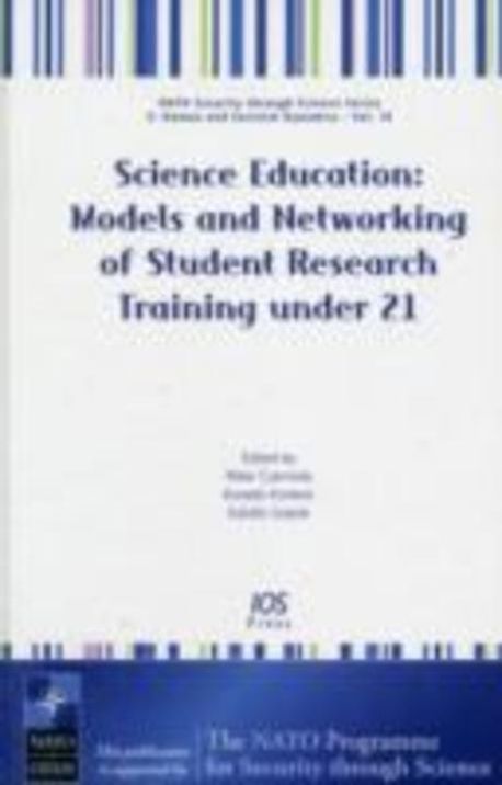 Science Education : Models and Networking of Student Research Training under 21 | Csermely ...