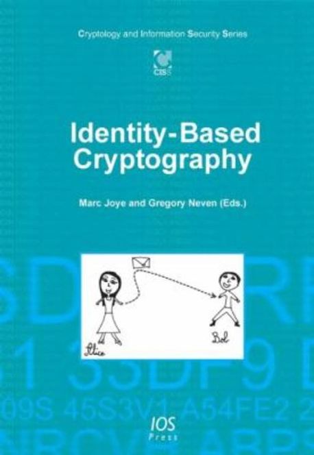 Identity-Based Cryptography | Joye, Marc (EDT)/ Neven, Gregory (EDT) - 교보문고
