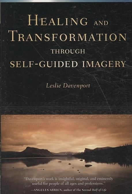 Healing and Transformation Through Self-Guided Imagery | Davenport ...
