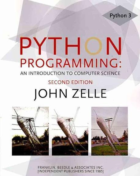 PYTHON PROGRAMMING | Zelle, John M./ / - 교보문고