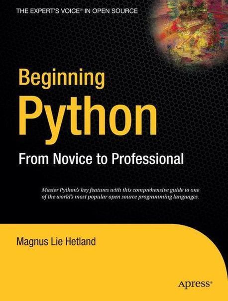 Beginning Python : From Novice to Professional | Hetland, Magnus Lie - 교보문고
