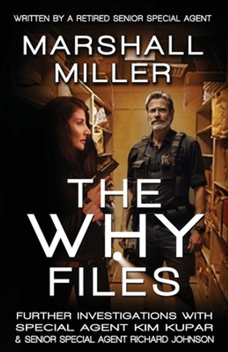 The Why Files | Miller, Marshall - 교보문고