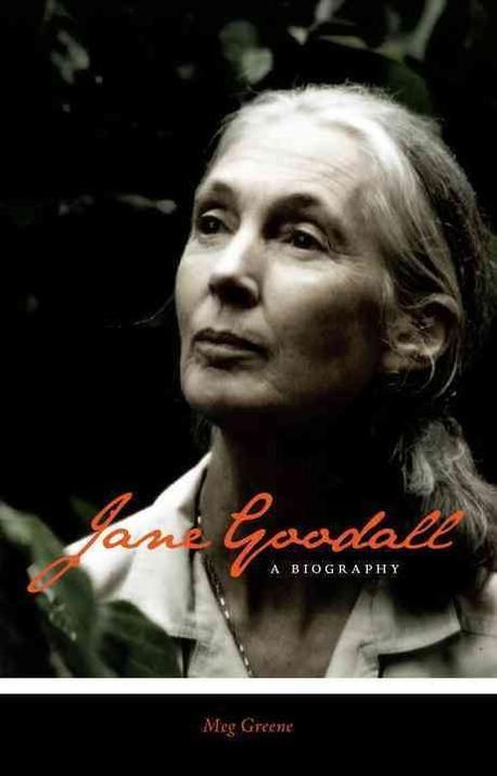 Jane Goodall : A Biography | Greene, Meg - 교보문고