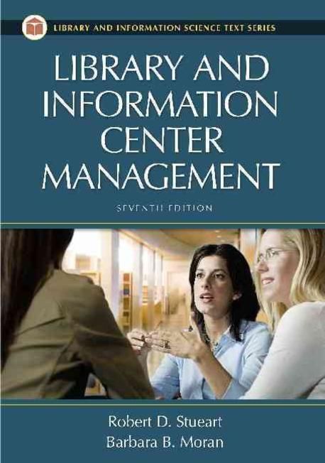 Library and Information Center Management | Stueart, Robert D. - 교보문고