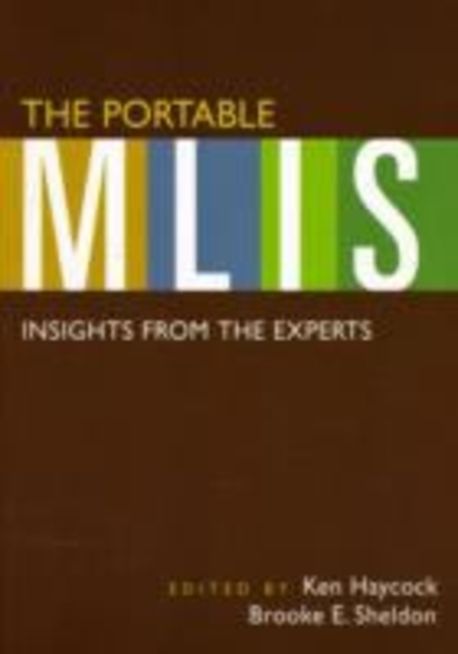 Portable MLIS : Insights from the Experts | Haycock, Ken (EDT)/ Sheldon ...