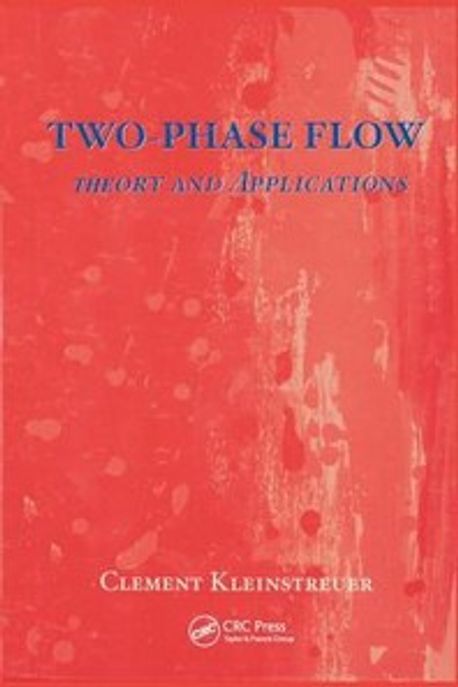 Two-Phase Flow | Kleinstreuer, Clement - 교보문고