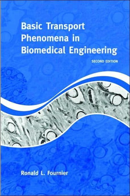 Basic Transport Phenomena in Biomedical Engineering | Fournier, Ronald ...