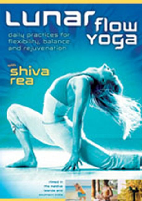 Lunar Flow Yoga (DVD) : daily practices for flexibility, balance, and rejuvenation | Rea, Shiva ...