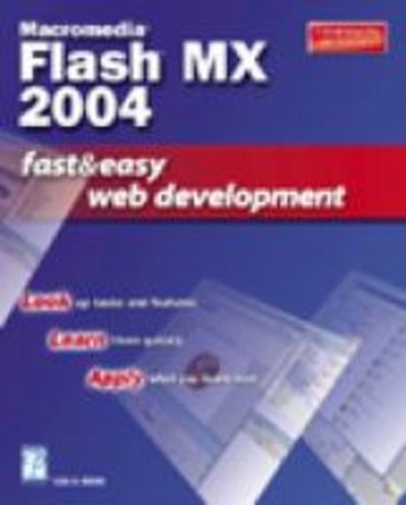 Macromedia Flash X Fast and Easy Web Development | Bucki, Lisa A. - 교보문고