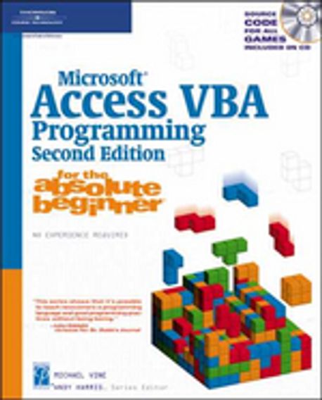 Microsoft Access Vba Programming For The Absolute Beginner, 2/e | Vine, Michael A. - 교보문고