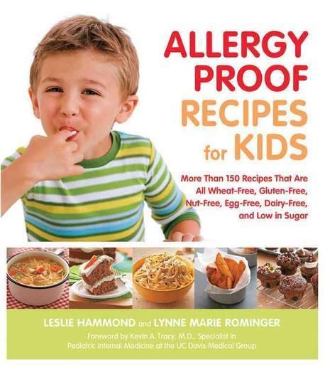 Allergy Proof Recipes for Kids | Hammond, Leslie/Rominger, Lynne Marie ...
