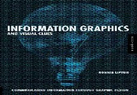 Information Graphics and Visual Clues: Communicating Information ...
