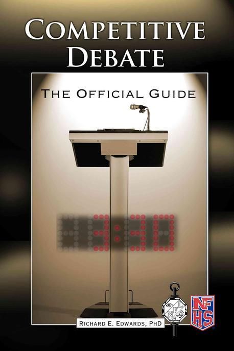 Competitive Debate : The Official Guide | Edwards, Richard E., Ph.d. - 교보문고