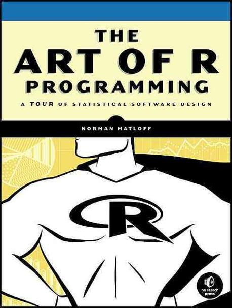 The Art of R Programming | Matloff, Norman - 교보문고