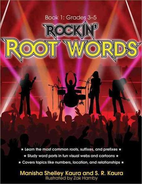 Rockin' Root Words Book 1, Grades 3-5 | Kaura, Manisha Shelley - 교보문고