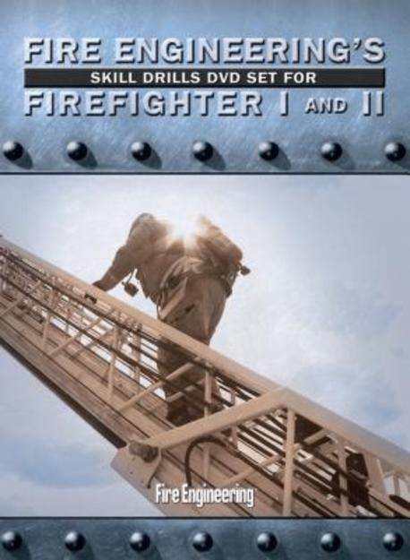 Fire Engineering's Skill Drills DVD Set for Firefighter I and II ...