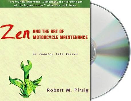 Zen And the Art of Motorcycle Maintenance(Audio CD/Unabridged) | Pirsig ...