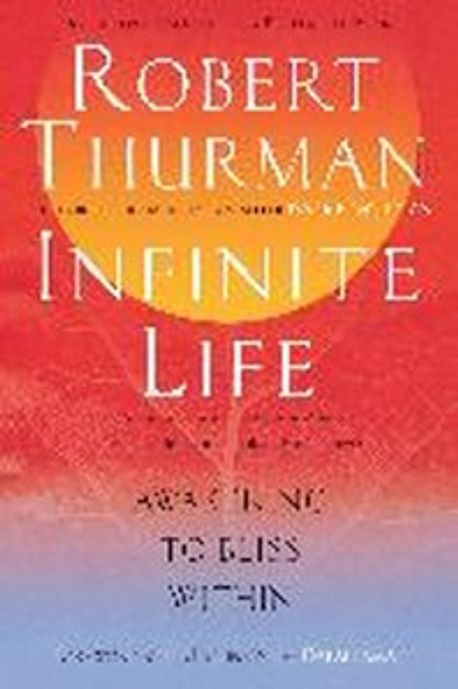Infinite Life | Thurman, Robert - 교보문고
