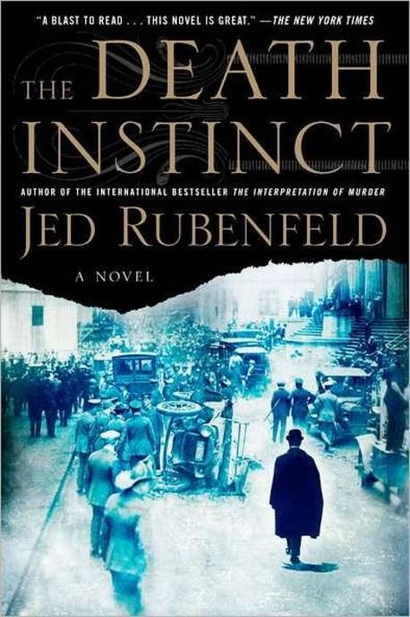 The Death Instinct | Rubenfeld, Jed - 교보문고