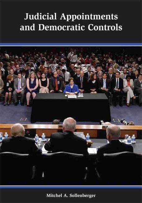 Judicial Appointments and Democratic Controls, /E | Sollenberger, Mitchel A. - 교보문고