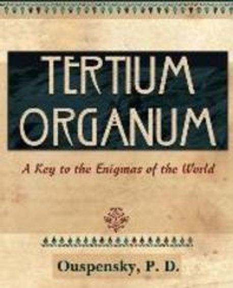 Tertium Organum | Ouspensky, P. D. - 교보문고