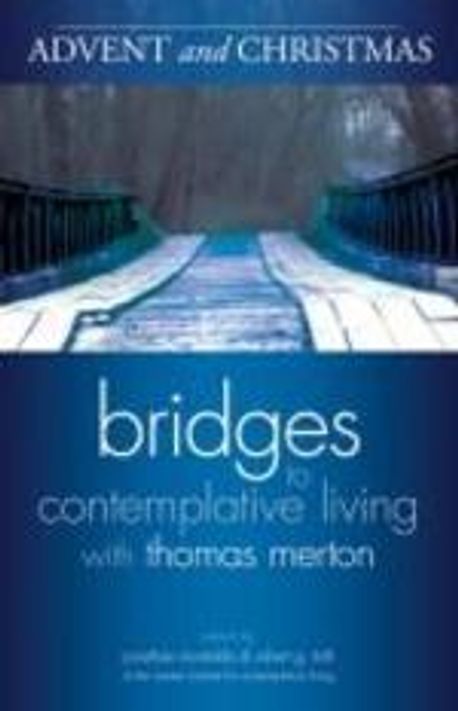 Advent and Christmas (Bridges to Contemplative Living Series ...