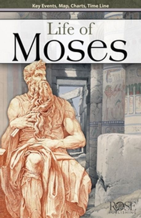 Life of Moses | Rose Publishing - 교보문고
