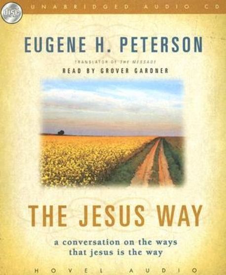 Jesus Way (Audio CD): A Conversation on the Ways That Jesus Is the Way ...