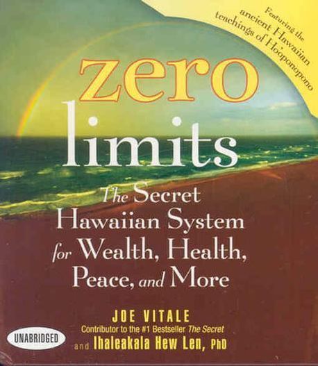 Zero Limits (Audio CD) : The Secret Hawaiian System for Wealth, Health, Peace, and More | Vitale ...