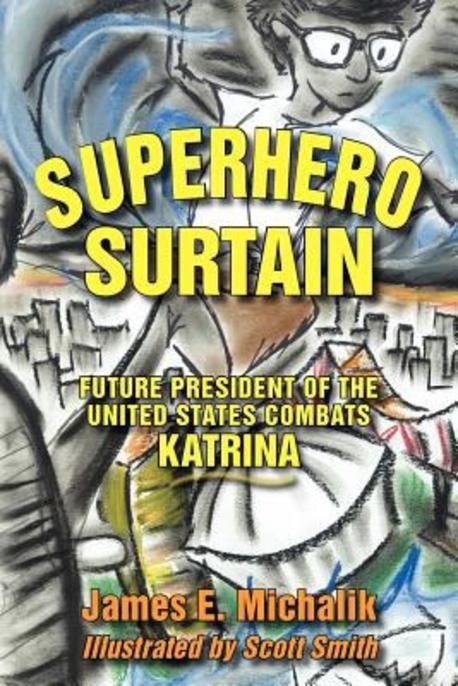 Superhero Surtain | Michalik, James E. - 교보문고