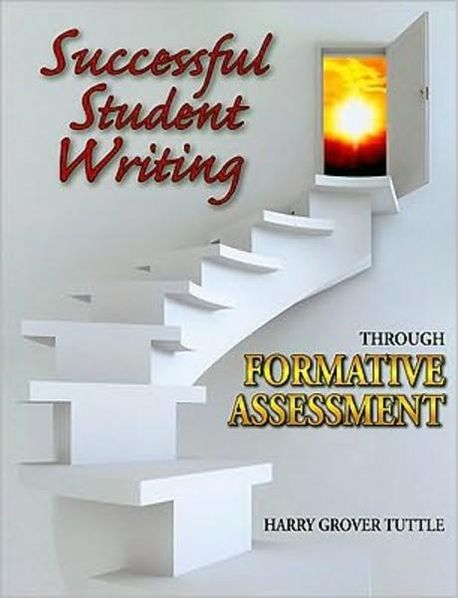 Successful Student Writing Through Formative Assessment | Tuttle, Harry ...
