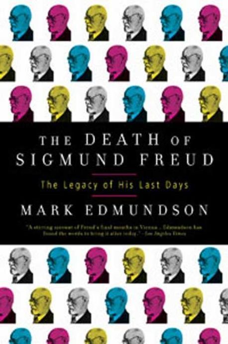 Death of Sigmund Freud | Edmundson, Mark - 교보문고