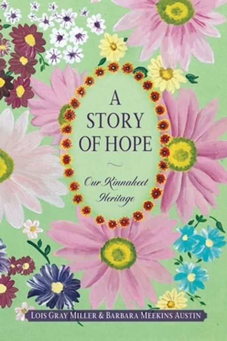 A Story of Hope | Miller, Lois G. - 교보문고